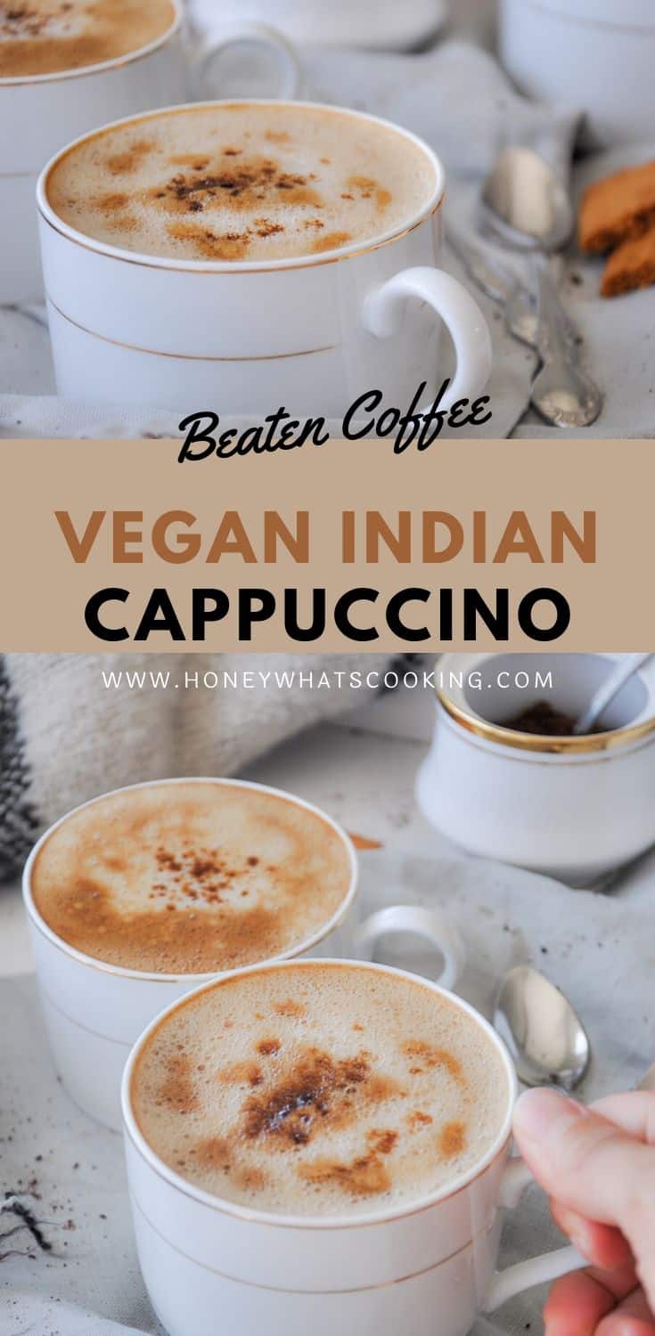 Indian Style Cappuccino (Beaten Coffee) - Honey, Whats Cooking